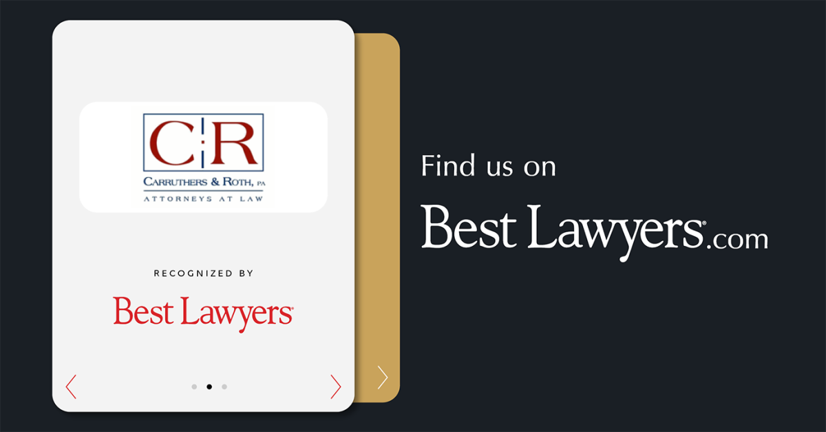 Carruthers & Roth PA - United States Firm | Best Lawyers