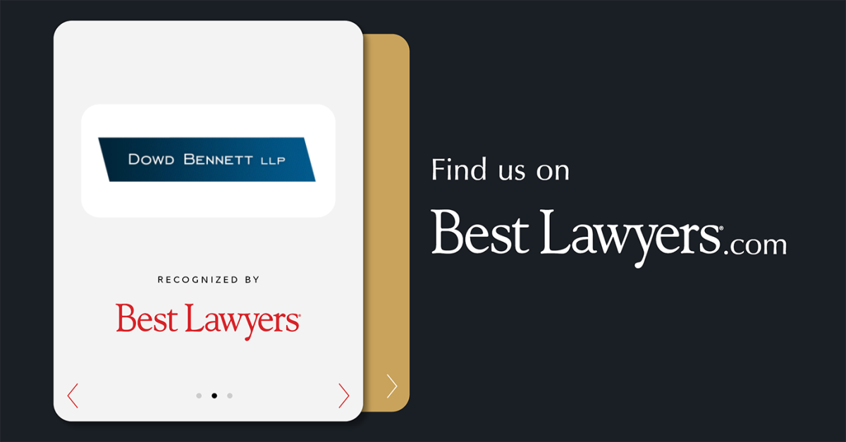 Dowd Bennett LLP - United States Firm | Best Lawyers