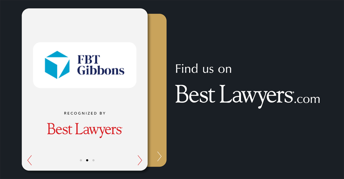 FBT Gibbons LLP - United States Firm | Best Lawyers
